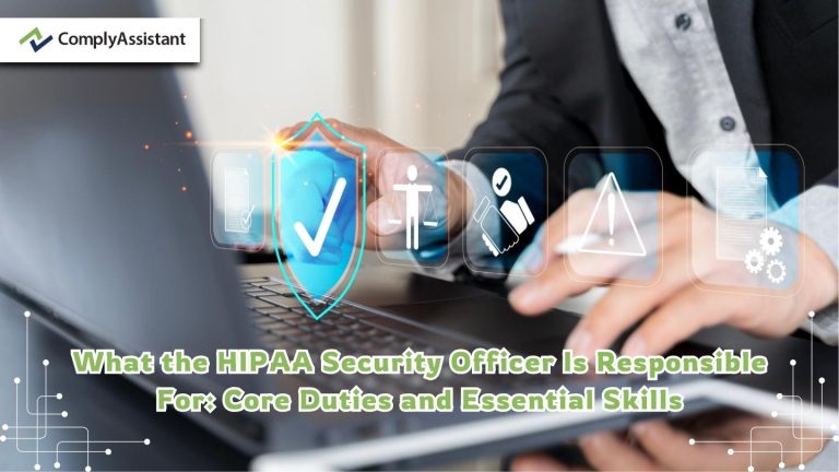 What Does a HIPAA Security Officer Do? Key Roles & Skills